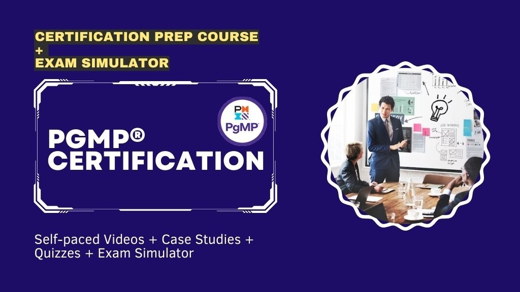 Program Management Professional (pgmp) Exam Prep Course