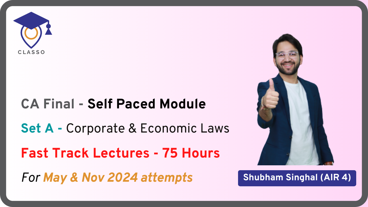 CA Final-Set A SPOM Law | Fast Track | Shubham Singhal AIR 4